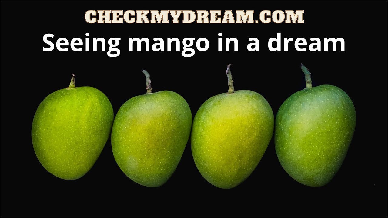 Seeing Mango In A Dream YouTube Seeing Mango In A Dream YouTube