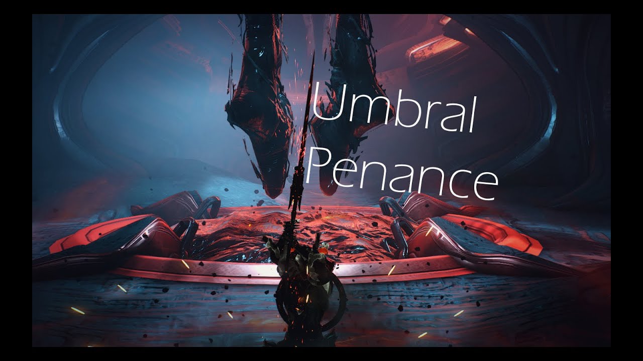 [ Warframe ]- Umbral Penance - YouTube