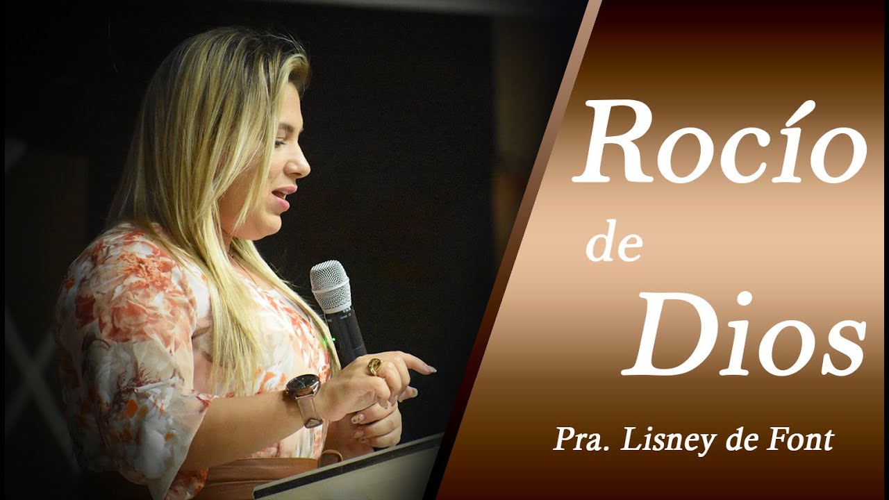 Pra. Lisney de Font | Rocío de Dios | 15-04-2021 - YouTube