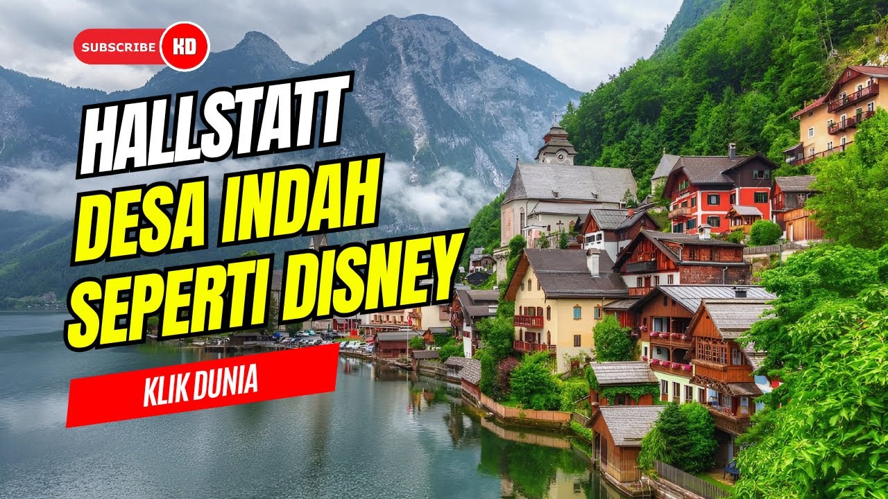 Hallstatt, Desa Terindah Di Dunia Yang Memukau Menginspirasi Disney - YouTube