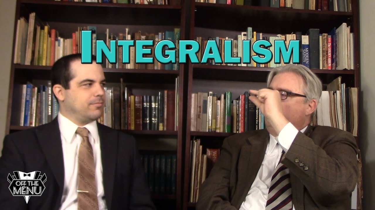 Integralism - YouTube