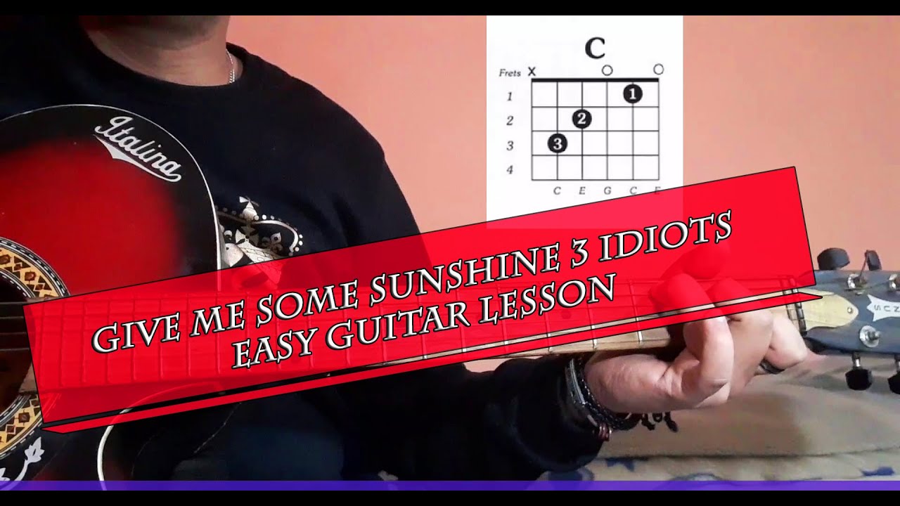 Give Me Some Sunshine Guitar Lesson 3 Idiots - YouTube
