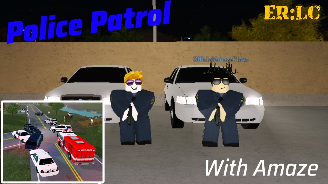 ERLC Police patrol with Amaze Plays - YouTube