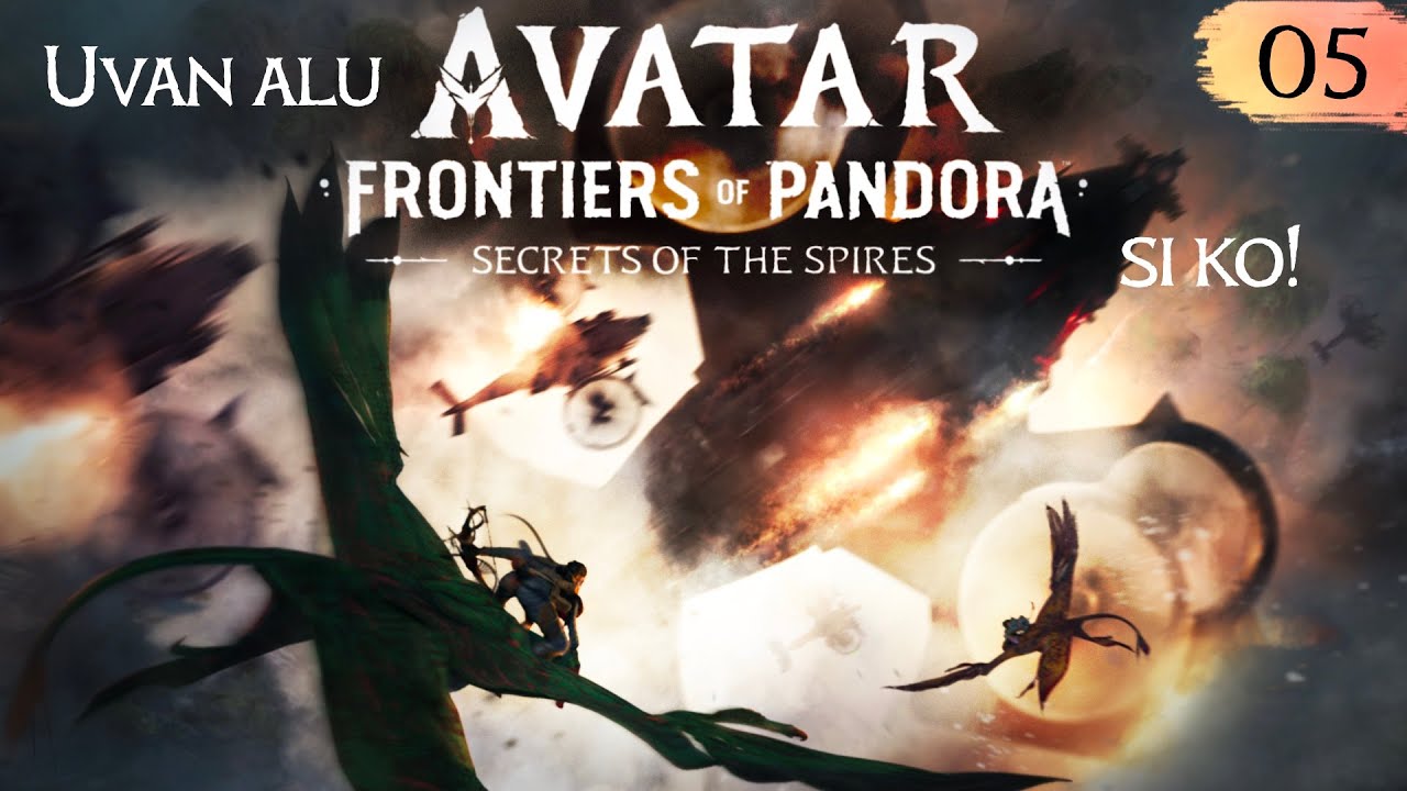 Uvan alu AVATAR: FRONTIERS OF PANDORA (Secrets of The Spires) si ko ...