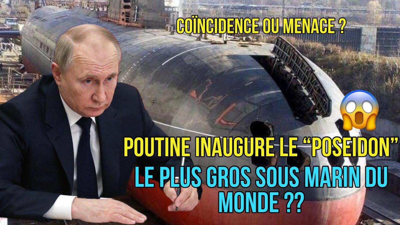 VLADIMIR POUTINE INAUGURE “POSEIDON” : LE PLUS GROS SOUS MARIN ...