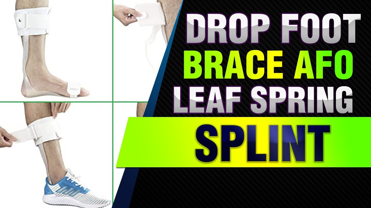 Drop Foot Brace AFO Leaf Spring Splint (M-Left) - YouTube