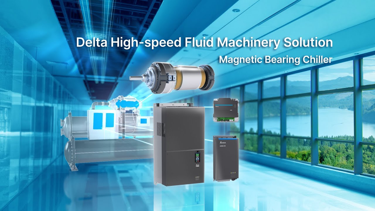 Delta High-speed Fluid Machinery Solution - Magnetic Bearing Chiller ...