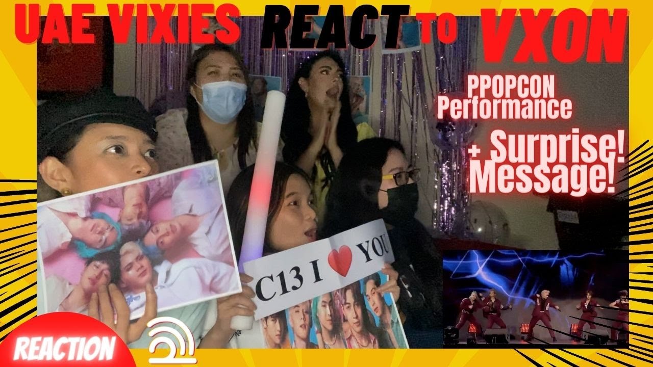 SPECIAL MESSEGE TO @VXONOfficial + UAE VIXIES REACT TO VXON PPOPCON ...