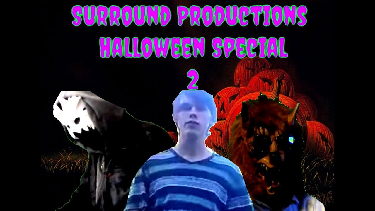 Surround Productions Halloween Special 2 - YouTube