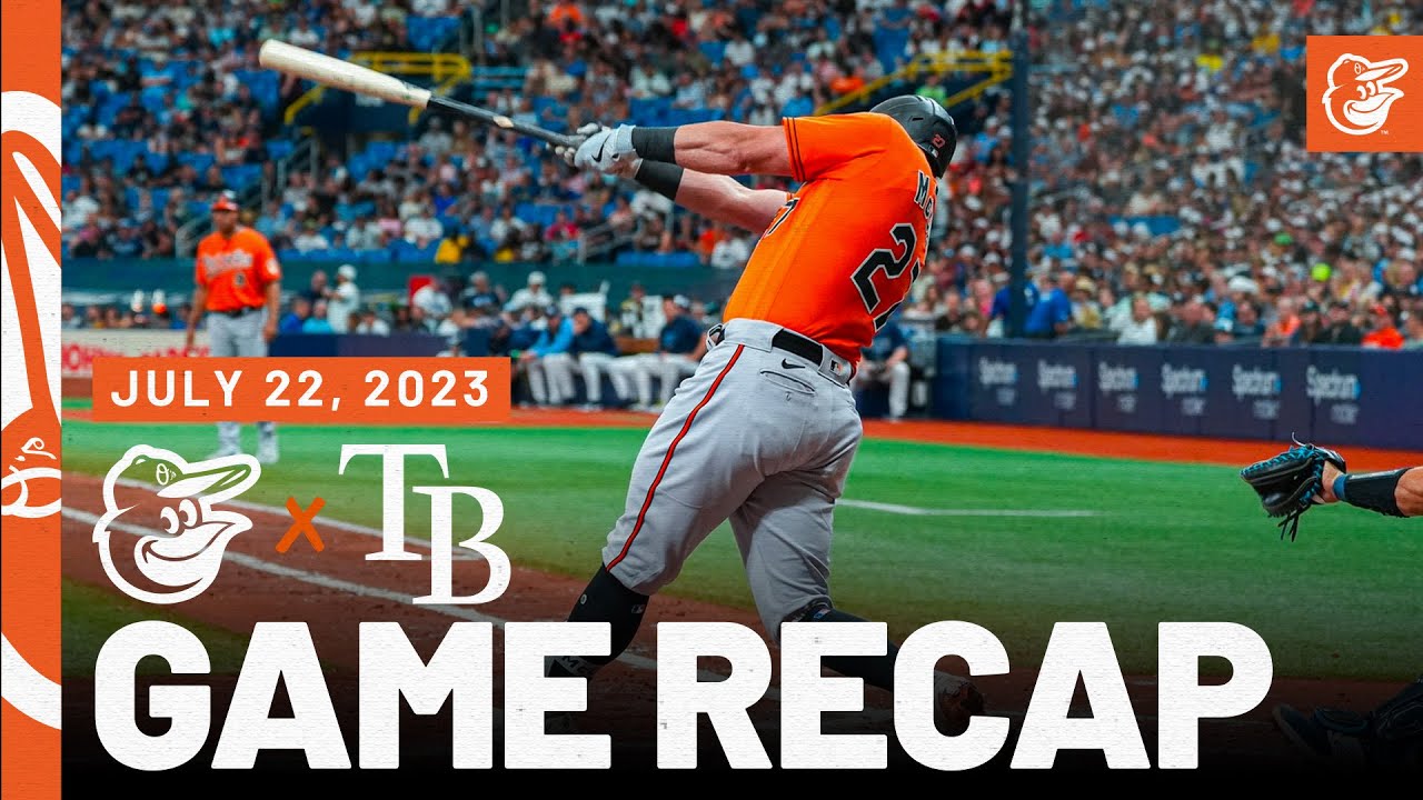 Orioles vs. Rays Game Recap (7/22/23) | MLB Highlights | Baltimore ...