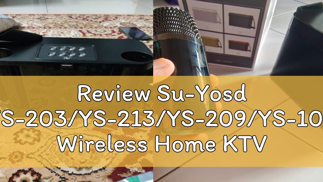 Review Su-Yosd YS-203/YS-213/YS-209/YS-102 Wireless Home KTV Karaoke ...