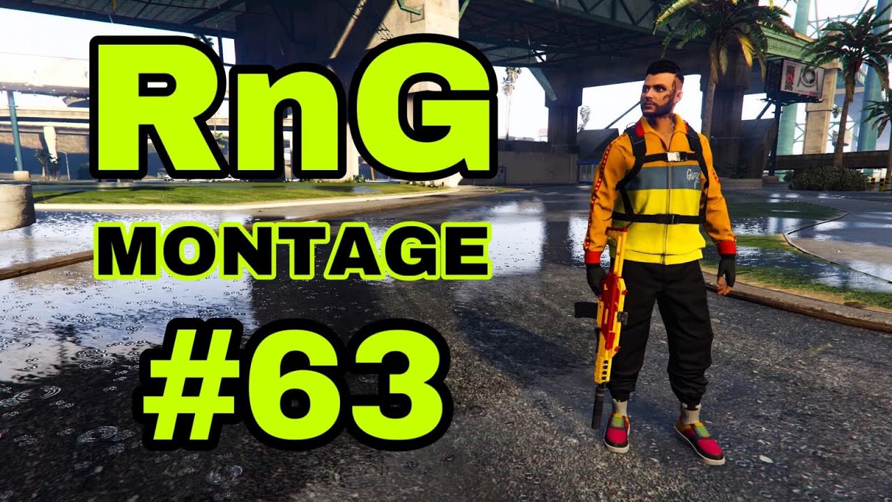GTA 5 RnG Montage #63!!! - YouTube
