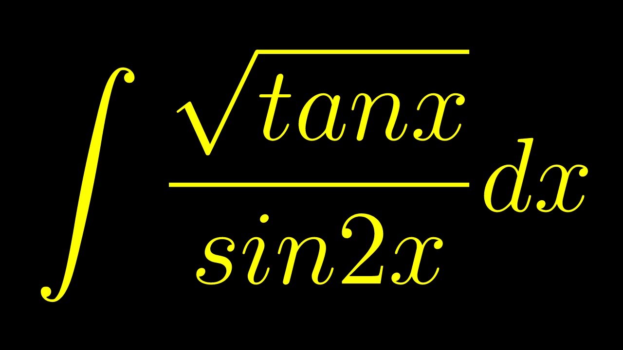 Integral of sqrt(tanx)/sin2x - YouTube