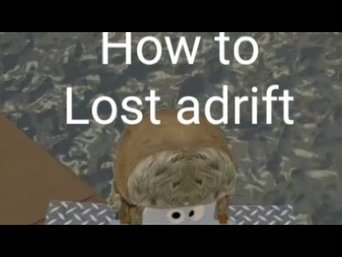 Tuto/Guide Lost adrift roblox, (allmost) every importants things to ...