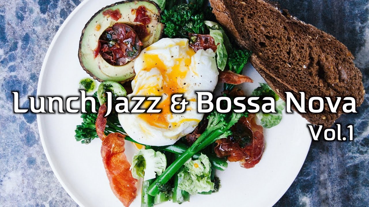 Lunch Jazz & BossaNova Vol.1【For Work / Study】Restaurants BGM, Lounge ...
