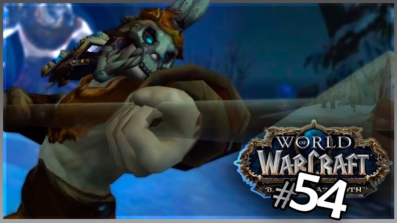 ¡LA DERROTA DE LOS DRUST! ! | BATTLE FOR AZEROTH #54 - YouTube