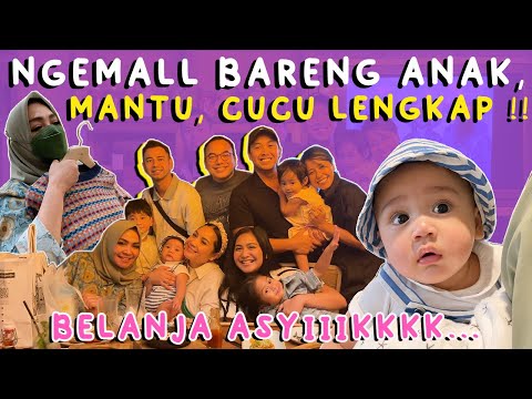 SEHARIAN MAMA RIETA NGEMALL SAMA ANAK DAN CUCU LENGKAP !! PUUUAAASSS... @RansEntertainment