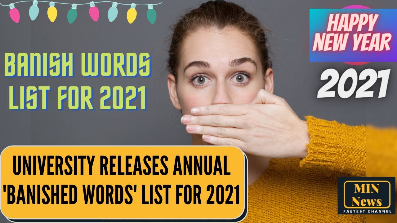 University releases annual 'banished words' list for 2021 - YouTube