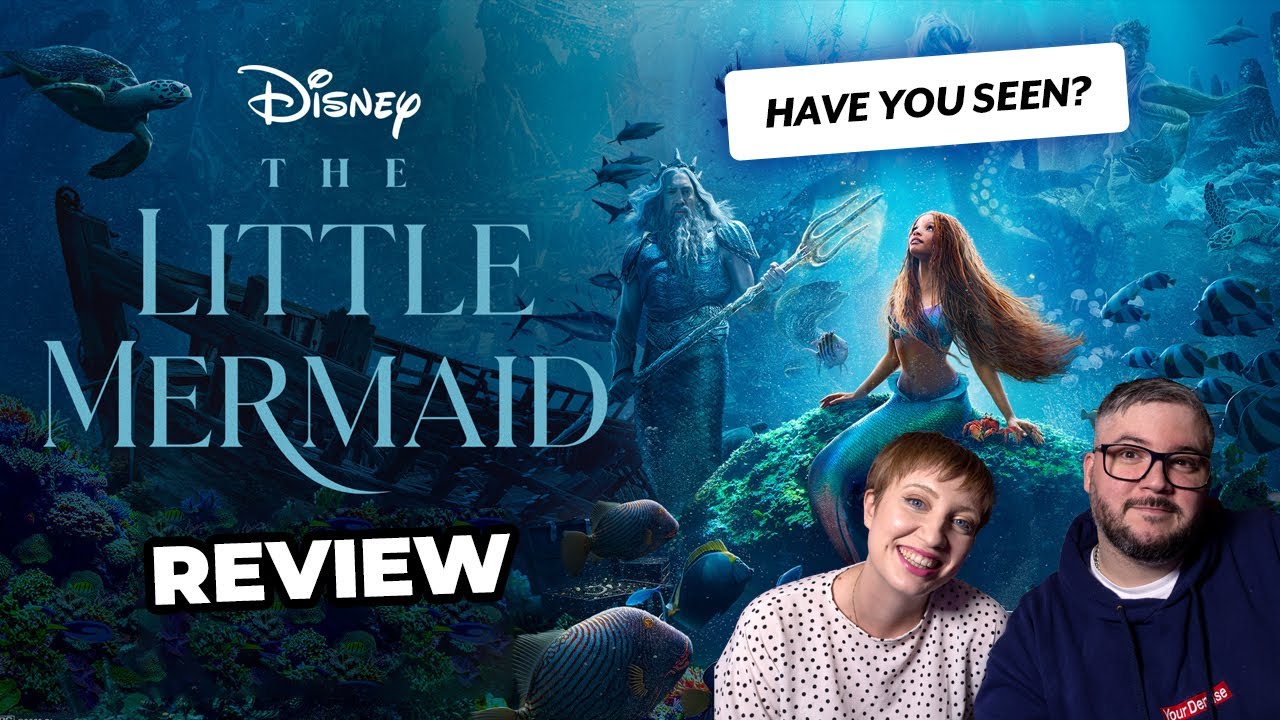 The Little Mermaid Review | A Deep Dive into What Went Wrong - YouTube