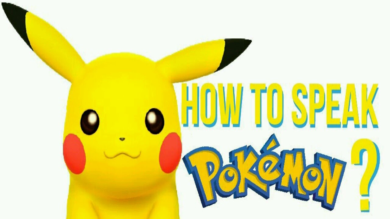 How To Speak Pokemon? - YouTube