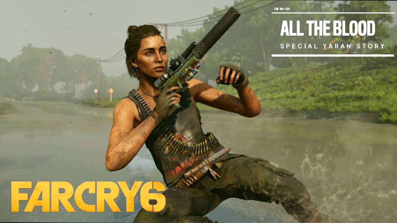 FAR CRY 6 | RAMBO | All The Blood : Yaran Story | Side Quest | 2K FHD ...
