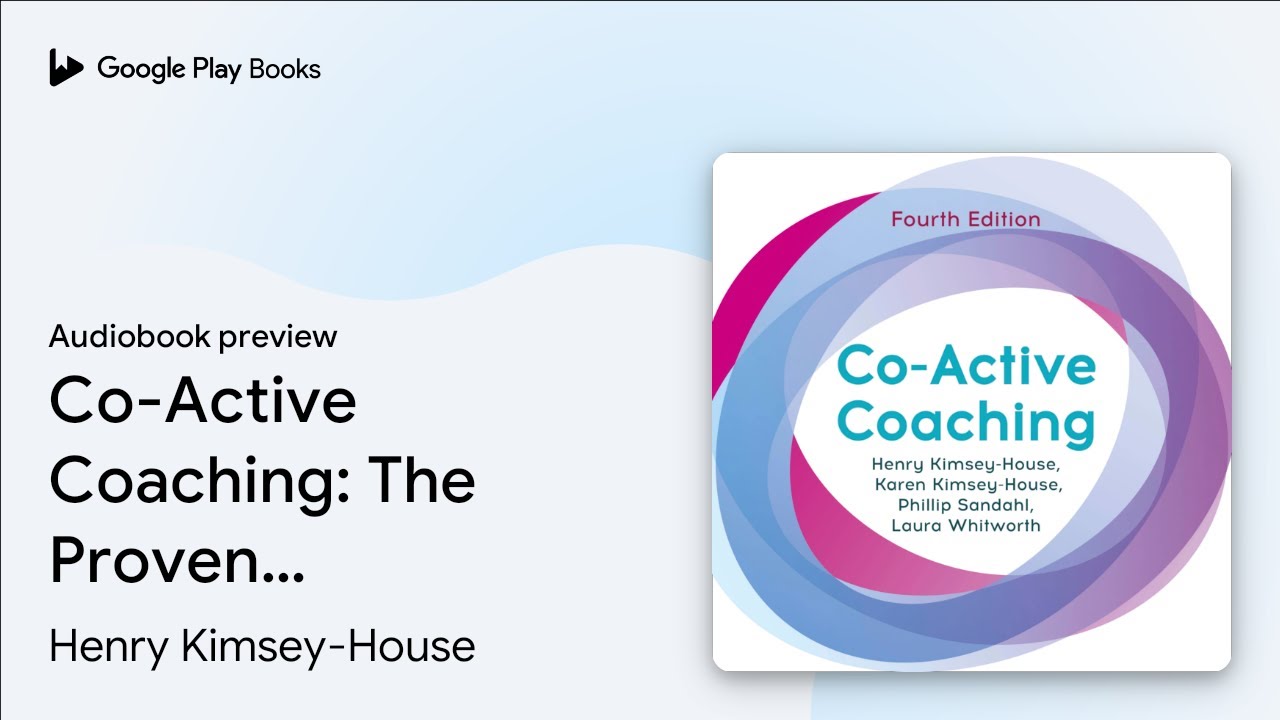 Co-Active Coaching: The Proven Framework for… by Henry Kimsey-House ...