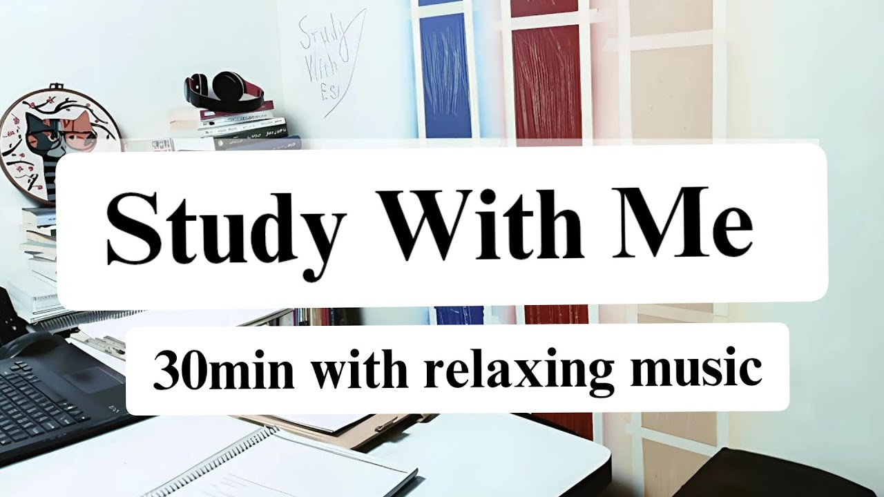 30-Minute Deep Focus Study Session with Calming Music | No Breaks, Just ...
