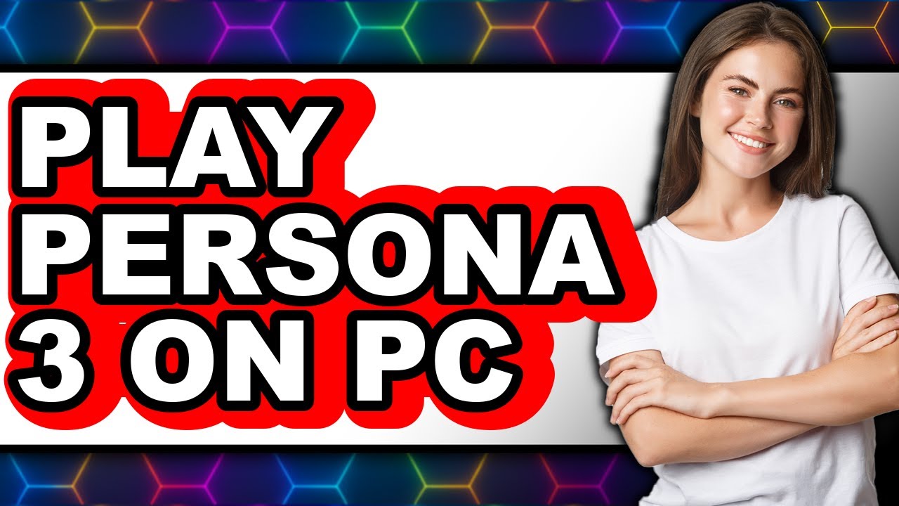 How To Play Persona 3 On PC (Easy Method) - YouTube