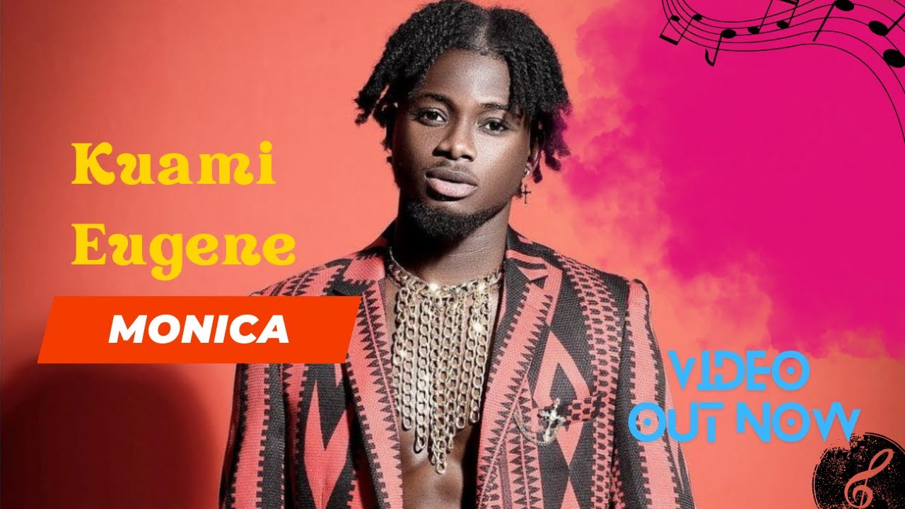 Kuami Eugene - Monica (Official Video) Love & Chaos - YouTube