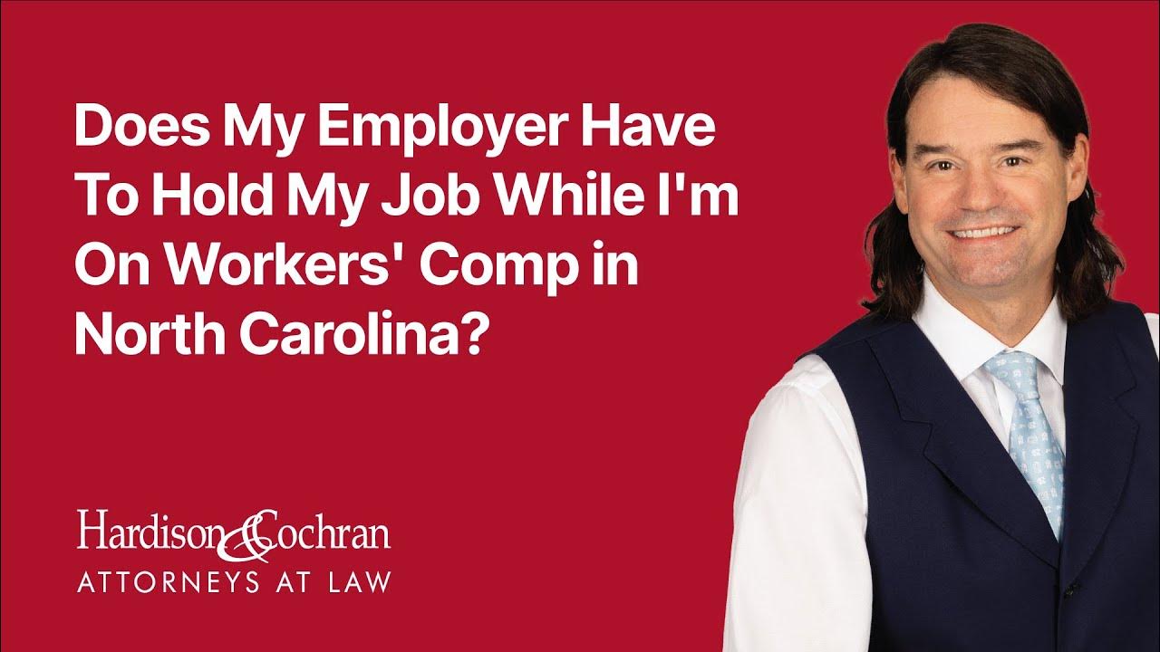 Does My Employer Have To Hold My Job While I m On Workers Compensation does-my-employer-have-to-hold-my-job-while-i-m-on-workers-compensation