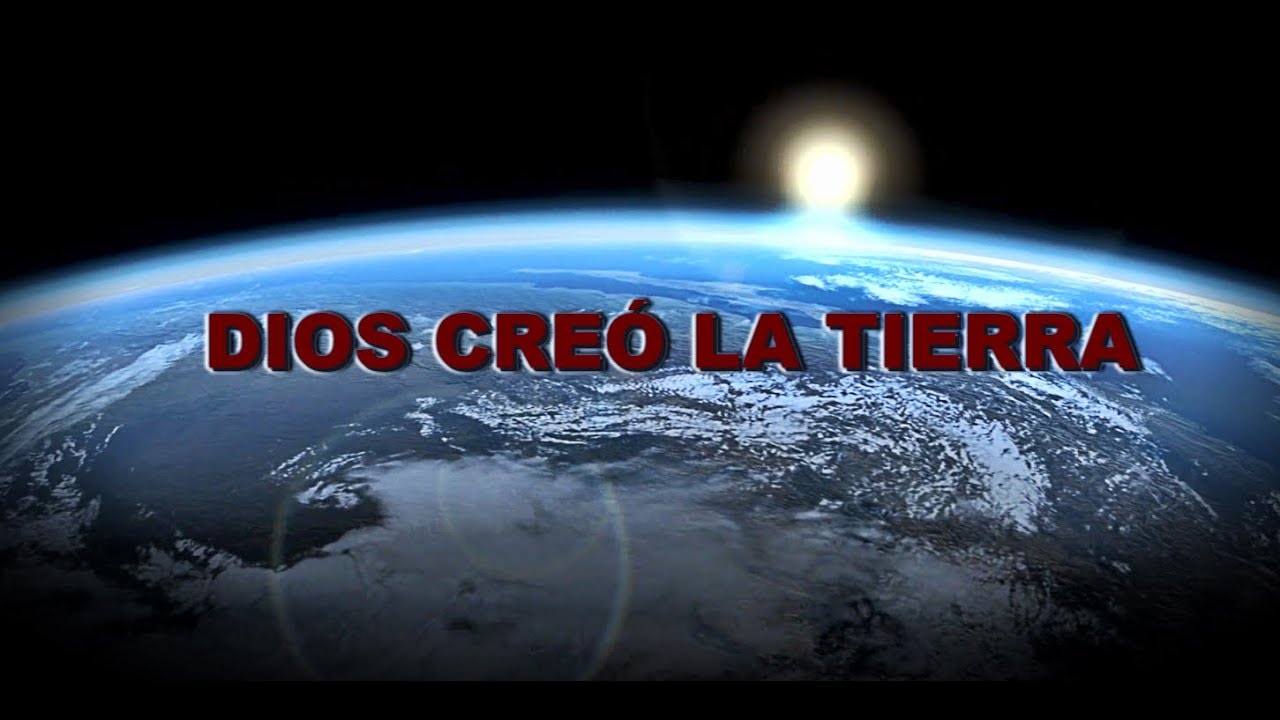 Dios creó la tierra - Video Presentación / La Biblia dice (El plan de ...