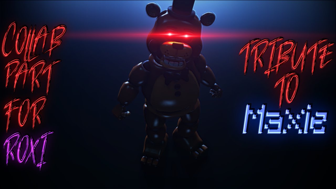 [SFM - FNAF] Collab Part for @_Roxi_SFM - YouTube
