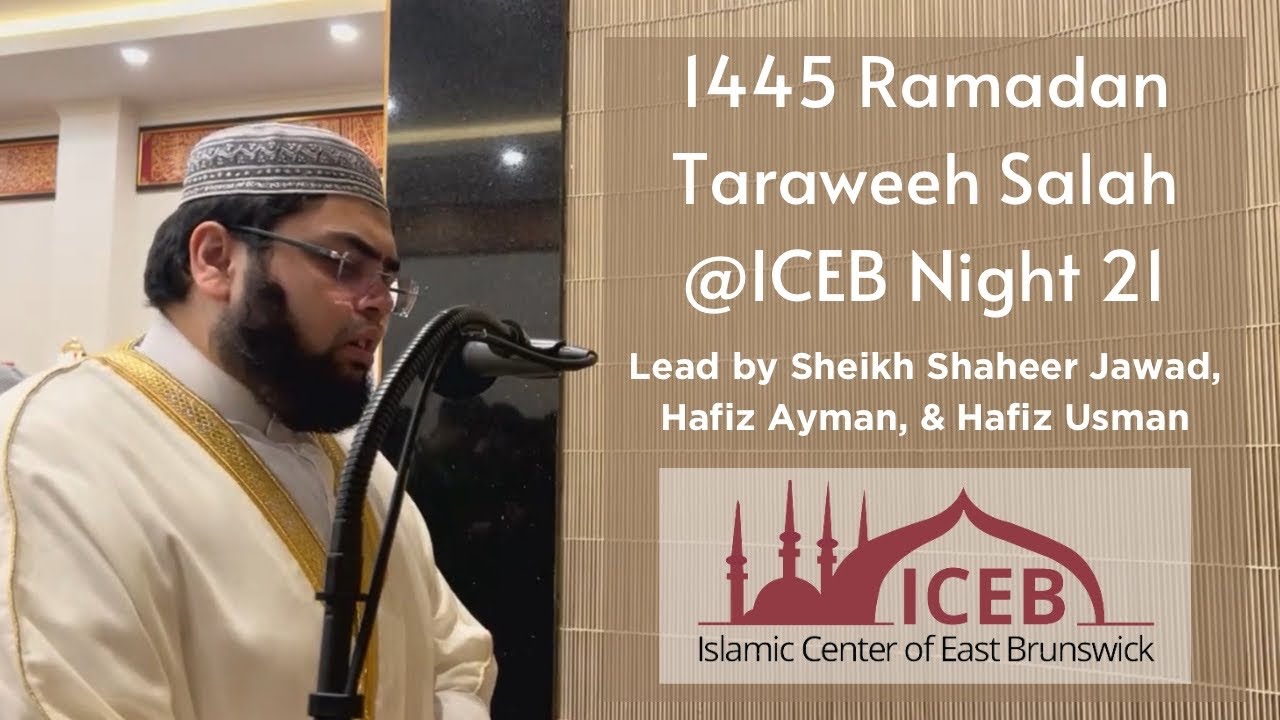 1445 Ramadan Isha Salah & Taraweeh Night 21 @ ICEB - YouTube
