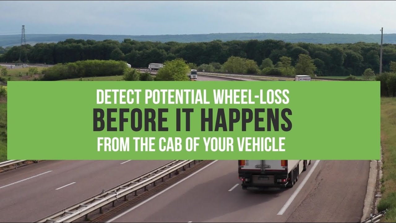 Detect potential wheel-loss BEFORE IT HAPPENS from the cab of your ...