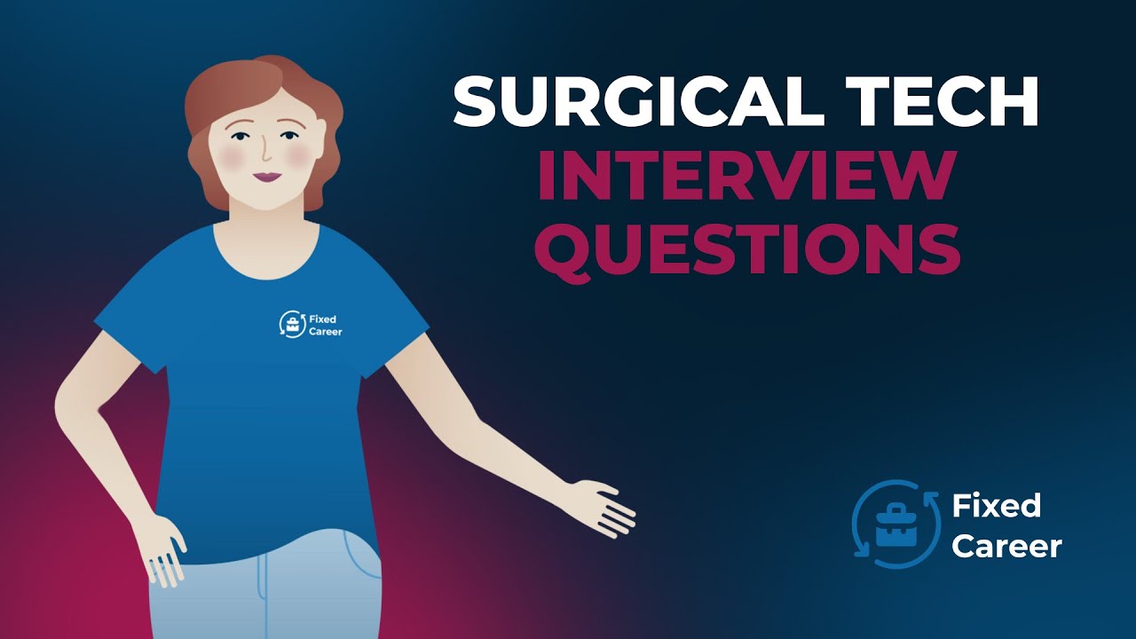 5 Most Common Surgical Tech Interview Questions and Answers - YouTube