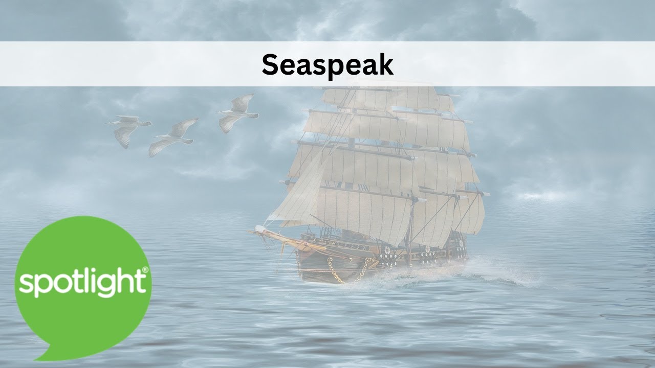 Seaspeak | practice English with Spotlight - YouTube