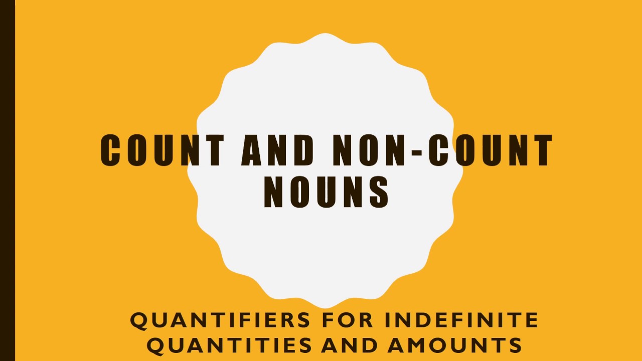 Quantifiers for Indefinite Quantities - Count and non count nouns - YouTube