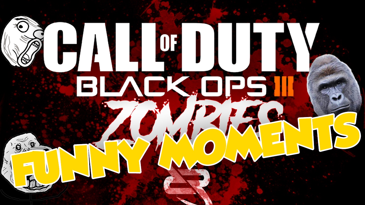 Call of Duty: BO3 Zombies funny moments - (COD BO3 Zombies Funny ...