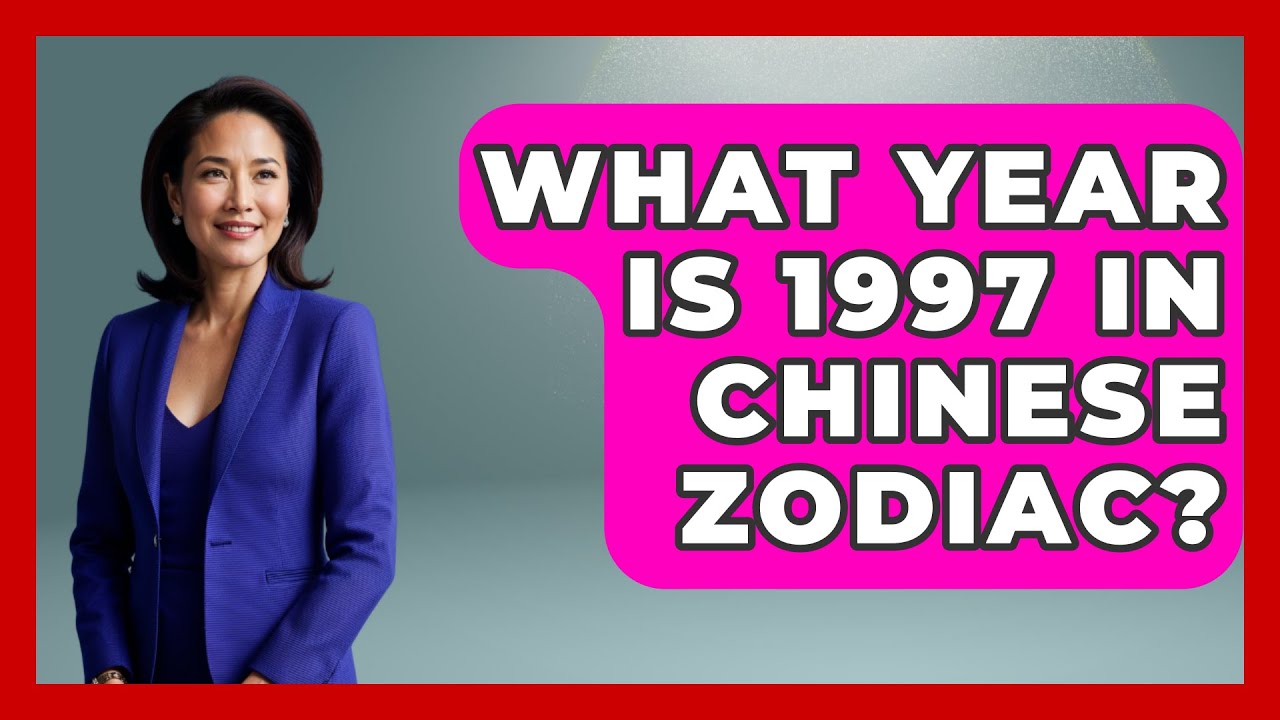 What Year Is 1997 In Chinese Zodiac? - Astrology Awakening - YouTube