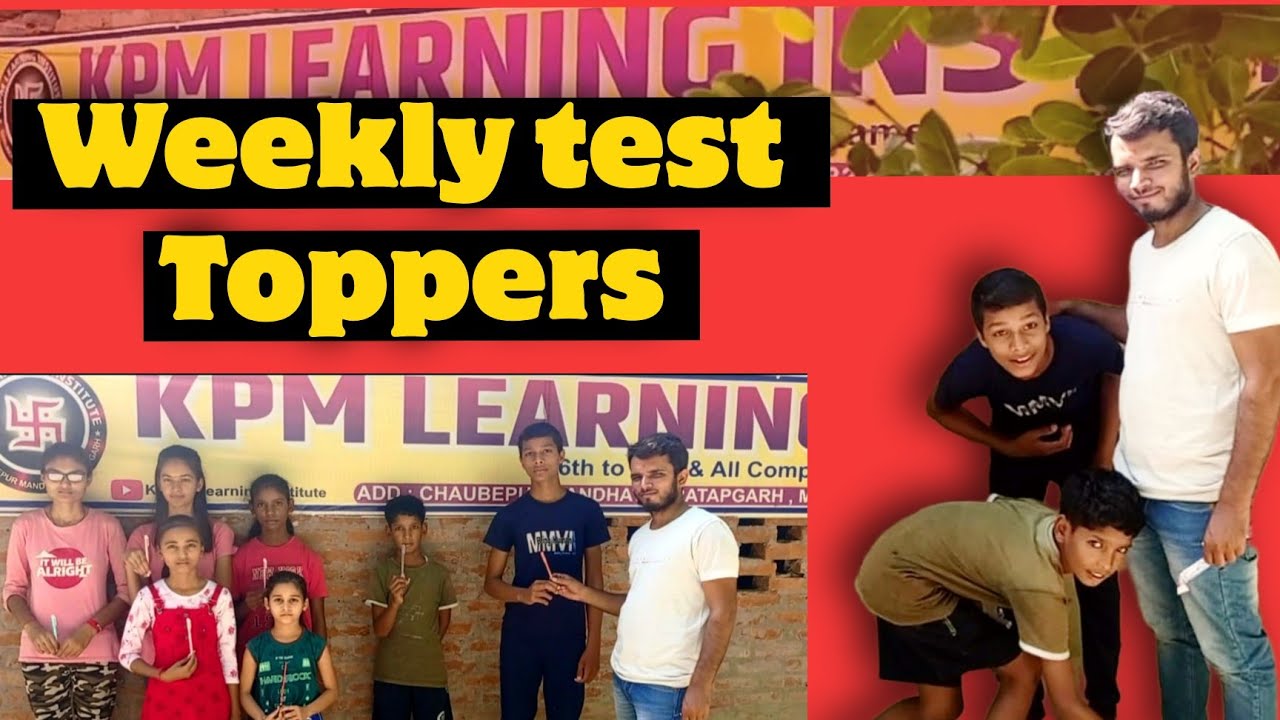 weekly test topper। #kpmlearninginstitute - YouTube