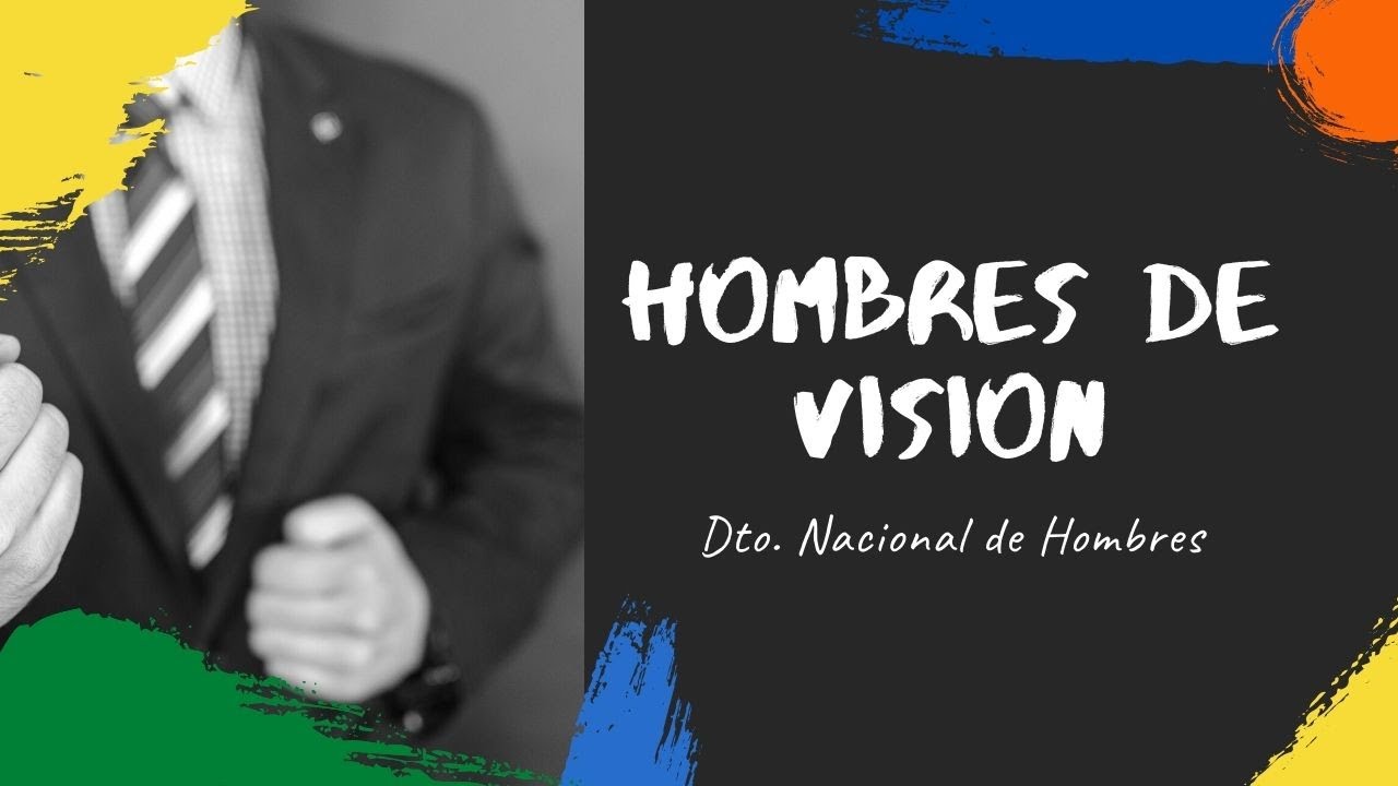 HOMBRES DE VISIÓN - YouTube