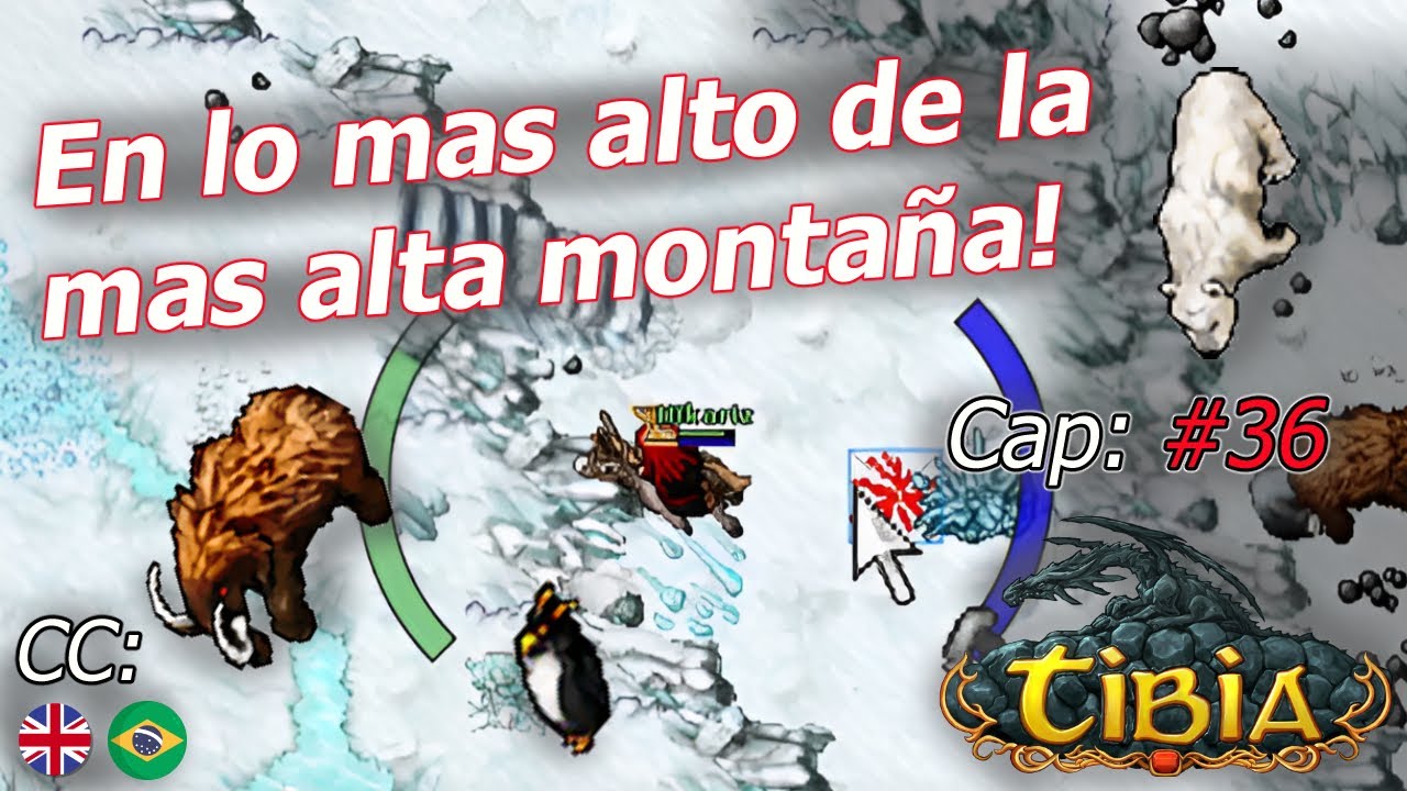 [TIBIA] En lo mas alto de la mas alta montaña🗻 (Estoy yo🤪) Cap: 36 ...