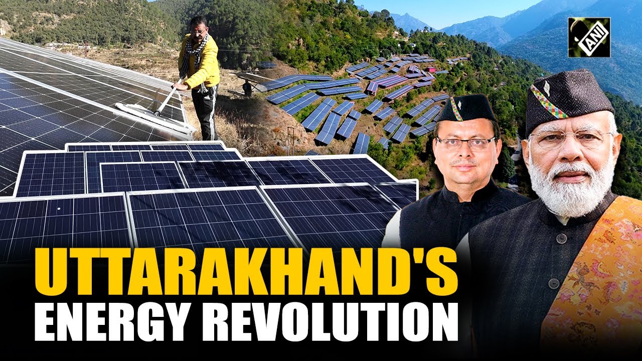 Uttarakhand moving towards energy self-reliance - YouTube