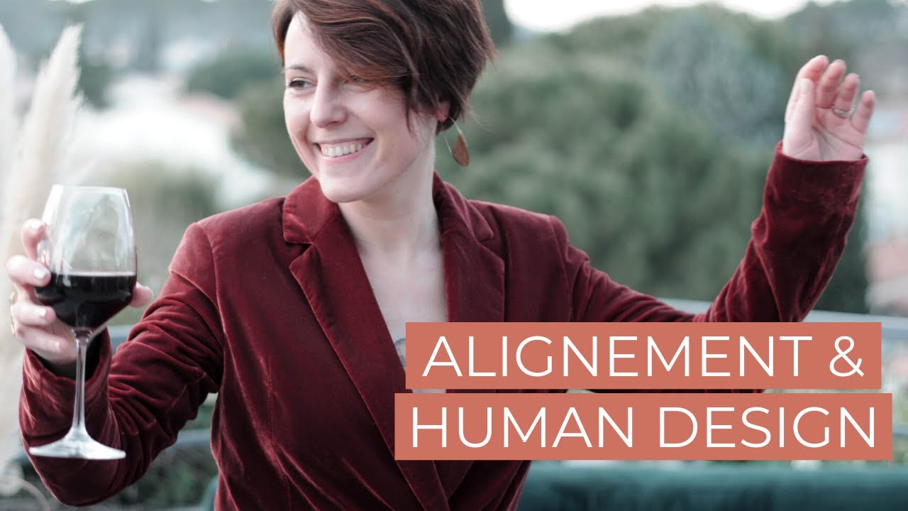 Qu'est ce que l'alignement et comment être aligné grâce au Human Design ...