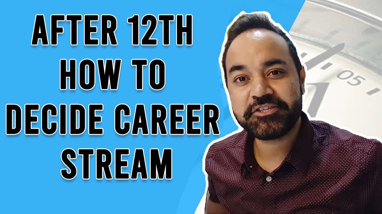 After 12th How to Choose Career Stream that’s fit for you - YouTube