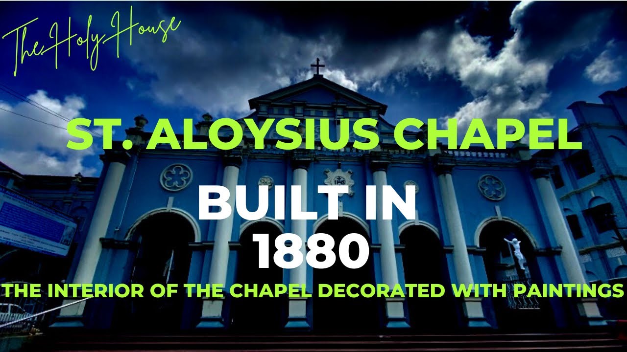 ST ALOYSIUS CHAPEL MANGALORE / 142 year old church / TRAILER/ Full ...