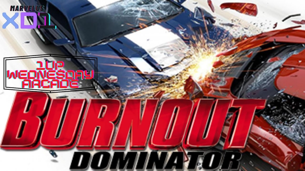 1UP Wednesday Arcade: Burnout Dominator Gameplay - Race, Maniac and ...