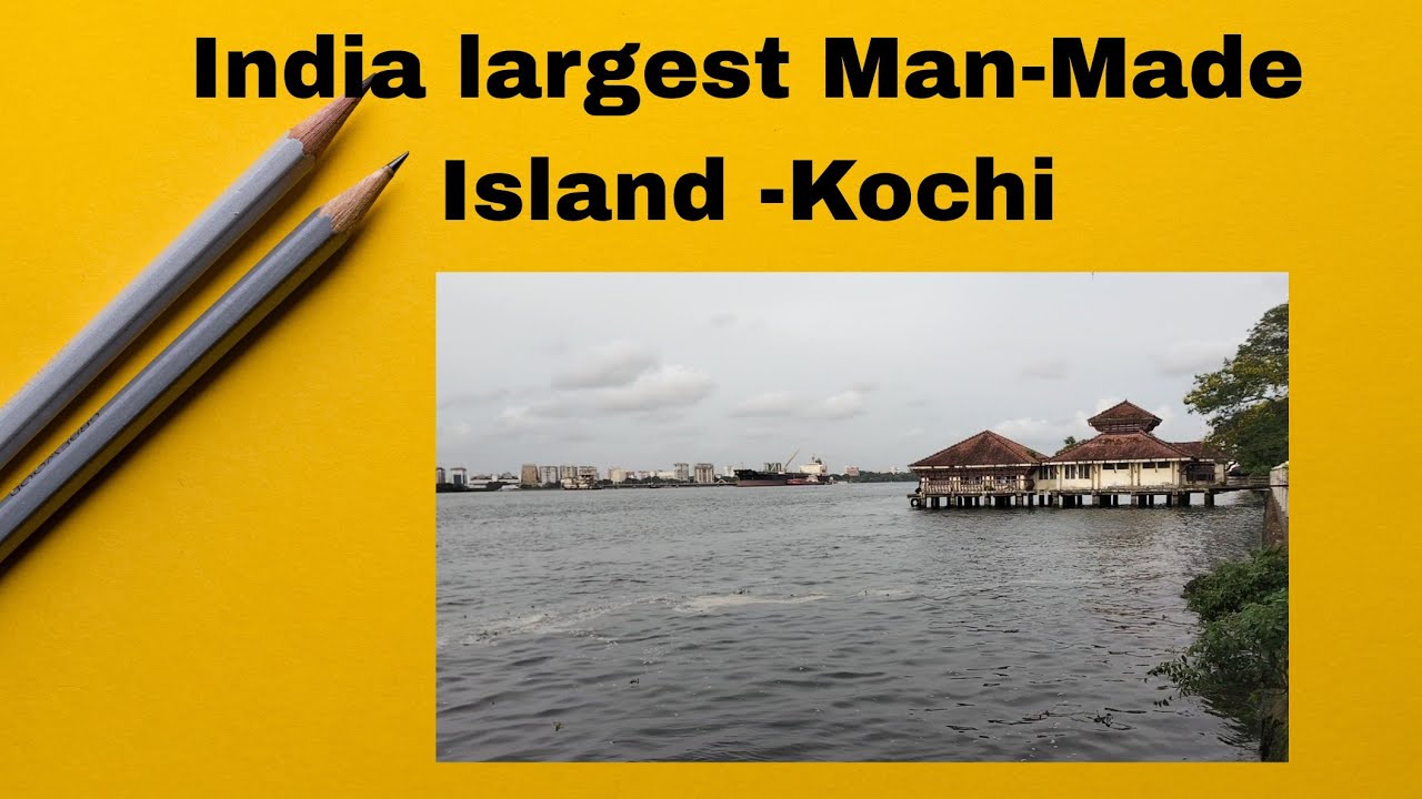 @ Willingdon Island Kochi I The Largest Man- Made Island in India - YouTube