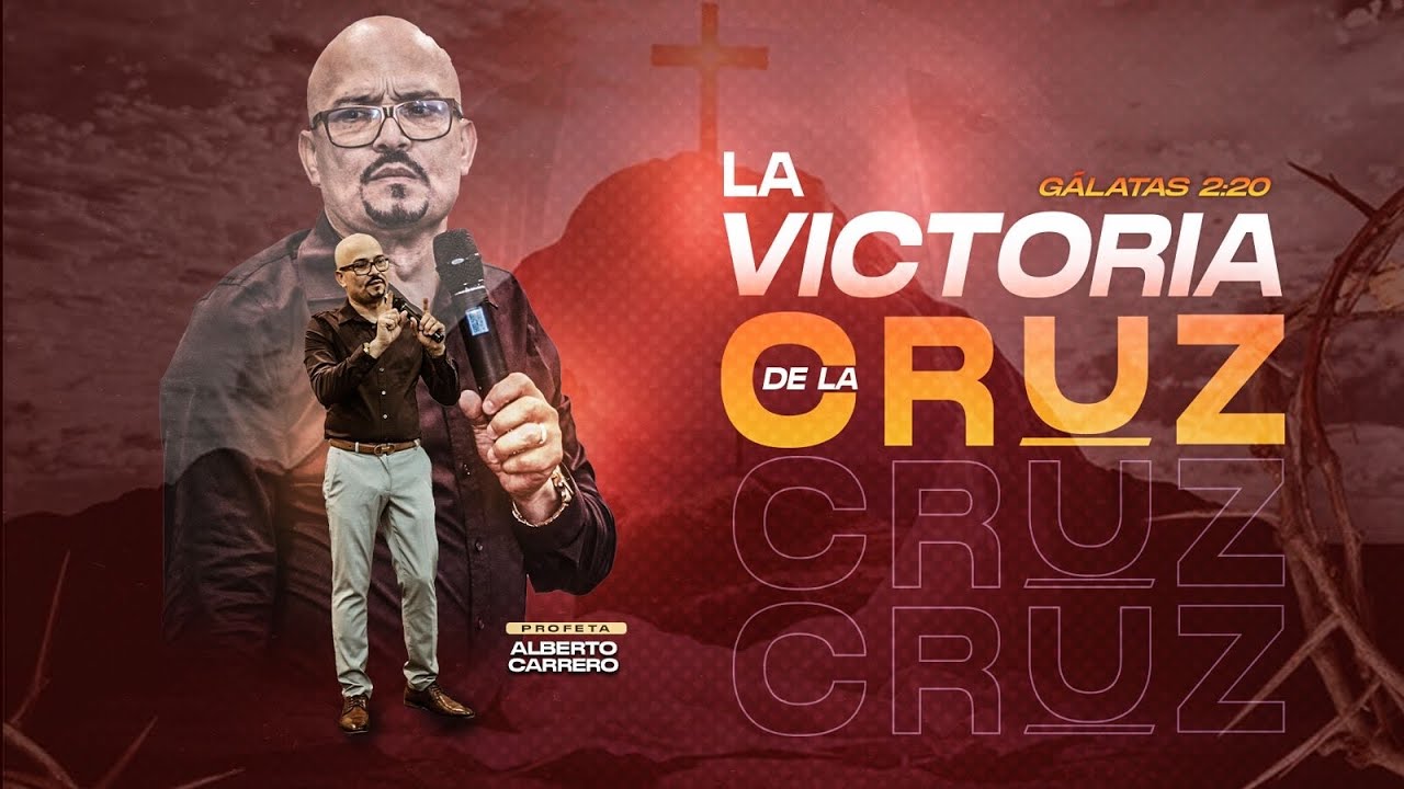¡LA VICTORIA DE LA CRUZ! PARTE 1| Profeta Alberto Carrero | (801)-888 ...