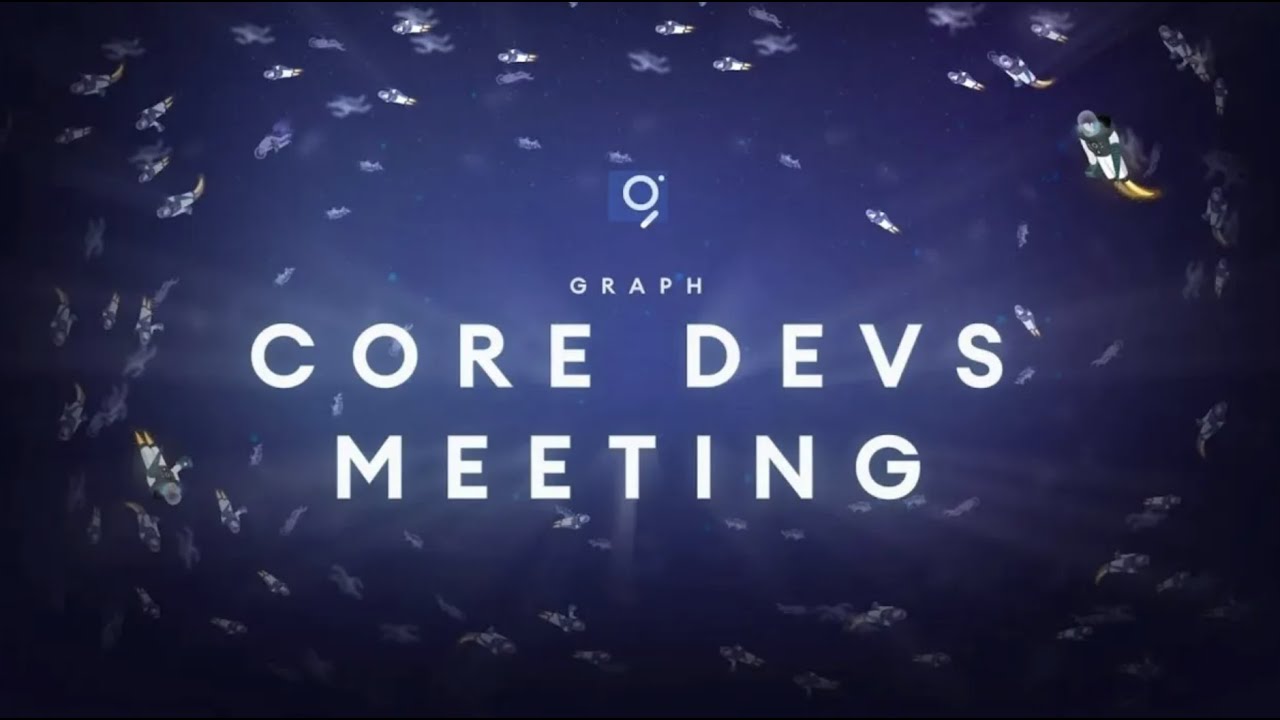 The Graph | Core Devs Call 32 - YouTube